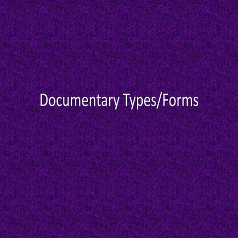 Documentary types | PPTX