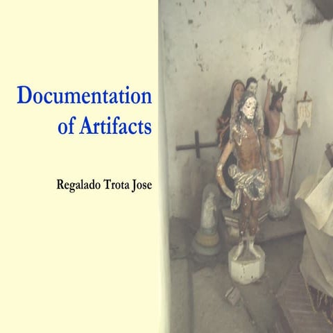 Documentation Of Artifacts Vigan | PPT