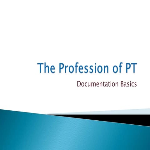 PTA_Documentation 1 powerpoint | PPTX | Physical Therapy | Wellness