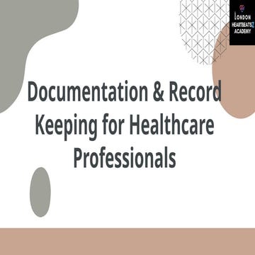 Documentation & Record Keeping for Healthcare Professionals – London ...