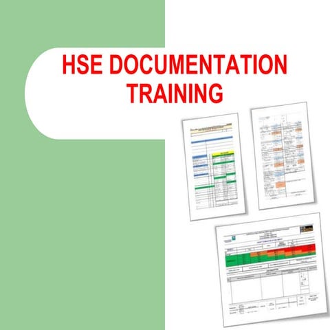 HSE DOCUMENTATION TRAINING FOR NEW SAFETY PERSONNEL.ppt