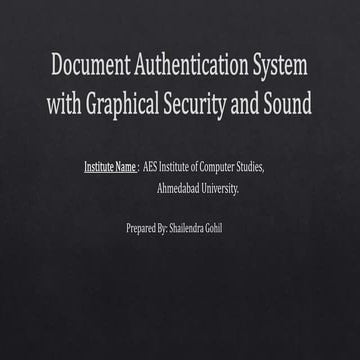 Document Authentication System With Graphical Security And Sound Ppt