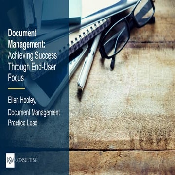 Webinar: Document Management - Achieving Success Through End-User Focus ...