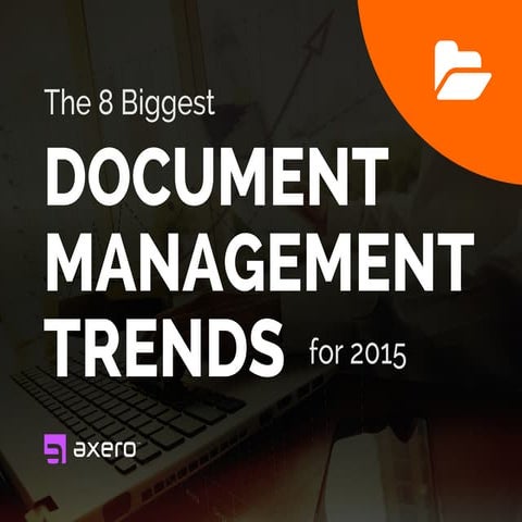 The 8 Biggest Document Management Trends this Year | PDF | Computing ...