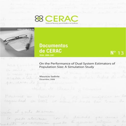 Documento CERAC No. 13: On the perfomance of Dual System Estimators of ...