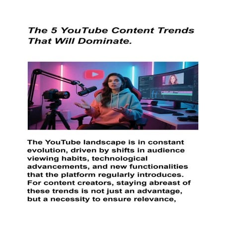 The 5 YouTube Content Trends That Will Dominate. | PDF