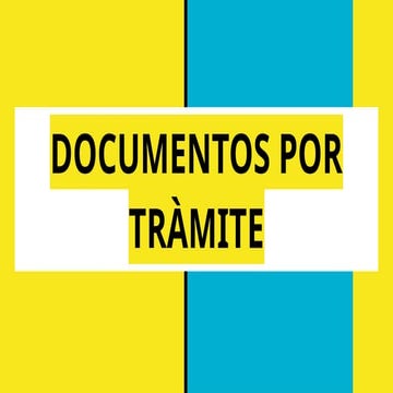 DOCUMENTOS NECESARIOS PARA REALIZAR TRÁMITE.pptx
