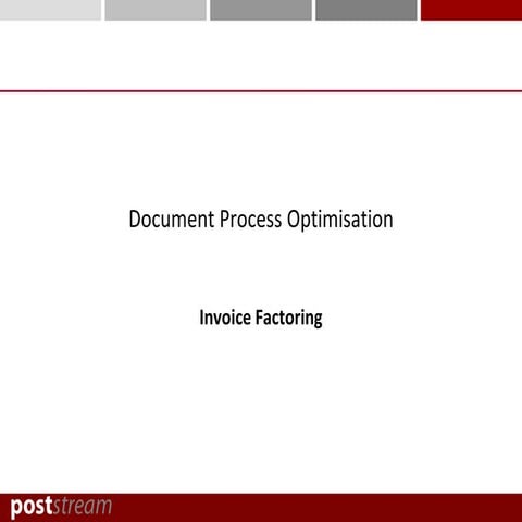 Document process optimisation invoice factoring | PPTX