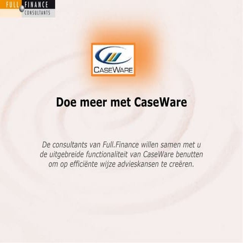 Doe meer met CaseWare | PPTX