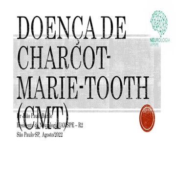 Doença de Charcot-Marie-Tooth (CMT) - BARILE.pptx