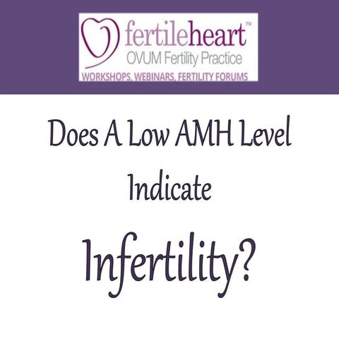 Does A Low AMH Level Indicate Infertility | PPTX