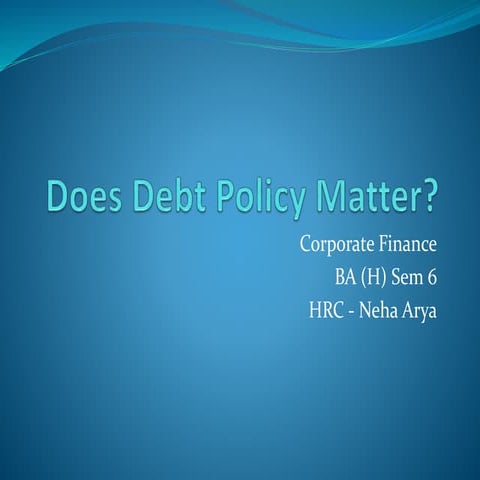 Does_Debt_Policy_Matter.pptx