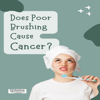 Does poor brushing cause cancer? | PDF