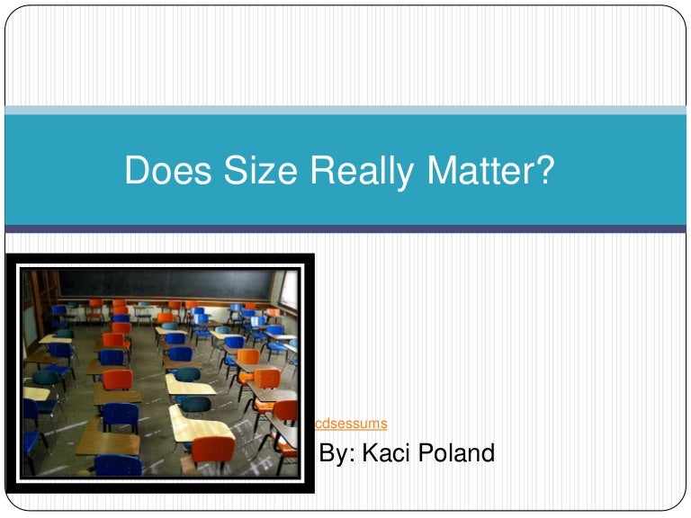 Does Size Really Matter