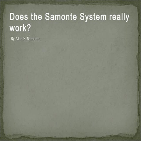 Does the samonte system work | PPT