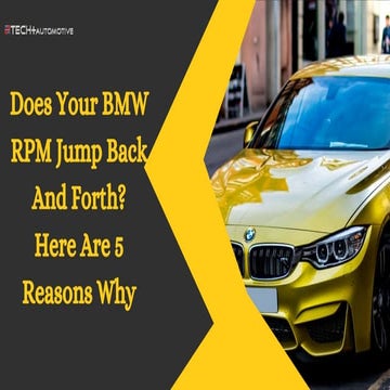 Does Your BMW RPM Jump Back And Forth Here Are 5 Reasons Why | PPT