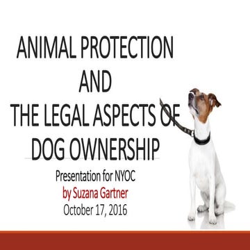 Animal Protection And The Legal Aspects Of Dog Ownership | PPTX