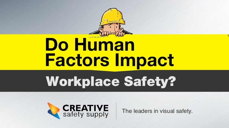 Do human factors_impact_workplace_safety?