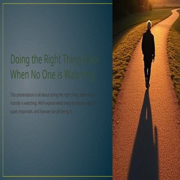 Doing-the-Right-Thing-Even-When-No-One-is-Watching.pptx