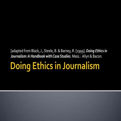 Doing ethics in journalism 2 | PPTX