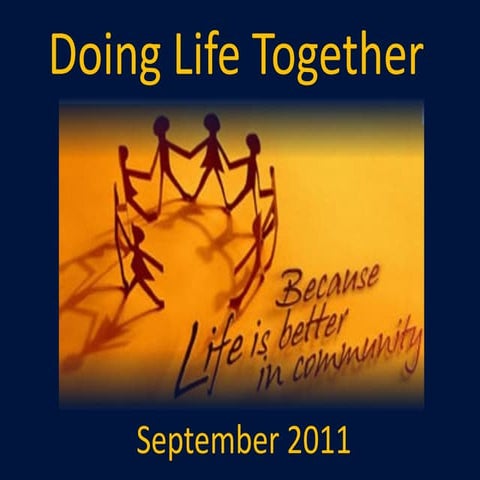 Doing life together week 1 - sept 4, 2011 | PDF