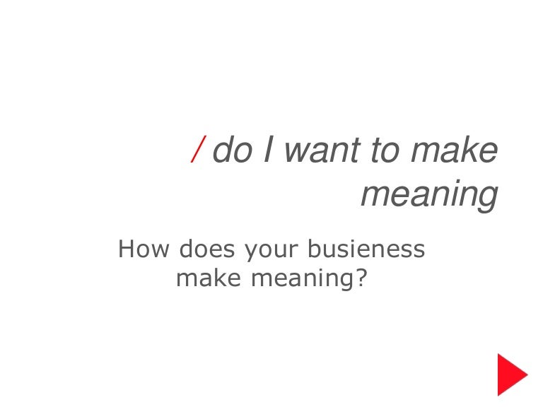 Do I Want To Make Meaning Do I Want To Make Meaning