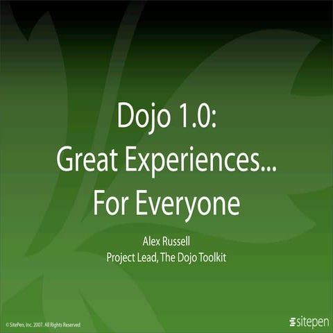Dojo 1.0: Great Experiences For Everyone | PDF