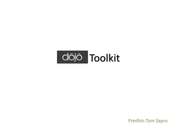 Dojo Javascript Toolkit Ppt