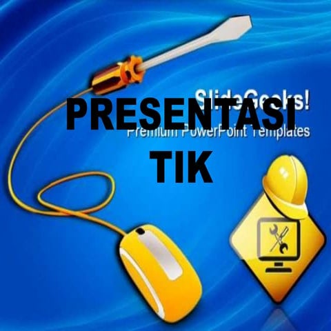 dokumen.tips_presentasi-tik-56ec3fe615be6.pptx