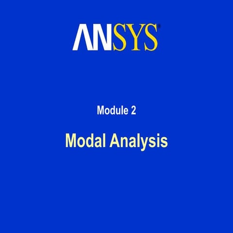 dokumen.tips_ansys-modal-analysis-55845f106a81d.ppt | Physics | Science