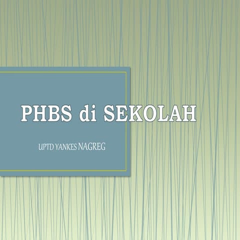 dokumen.tips_phbs-di-sekolah-03ppt.ppt
