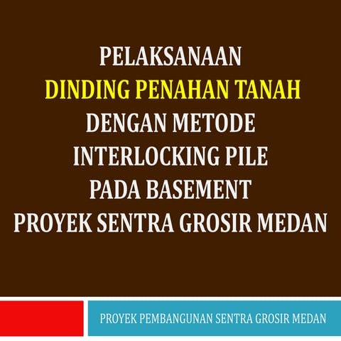 dokumen.tips_pelaksanaan-dinding-penahan-tanah.pptx