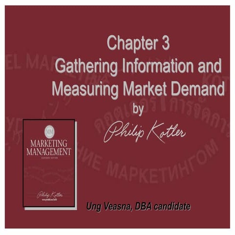dokumen.tips_chapter-3-gathering-information-and-measuring-market-demand-by-ung-veasna.ppt