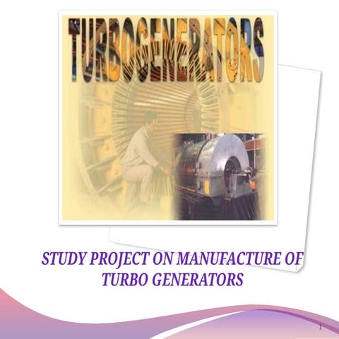 dokumen.tips_manufacturing-of-turbo-generators-in-bhel-ppt (1).pptx