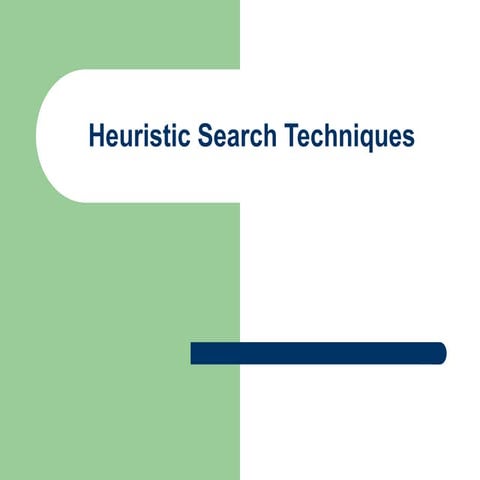 Heuristic Search Techniques {Artificial Intelligence} | PPT