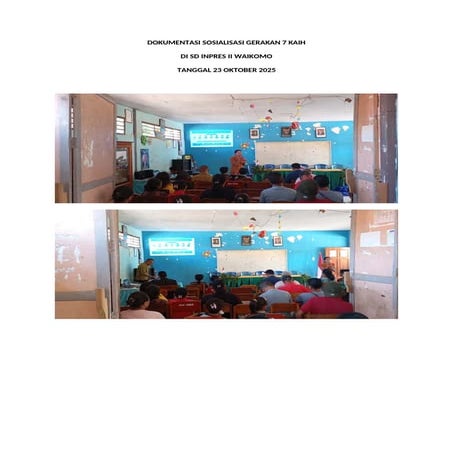 DOKUMENTASI SOSIALISASI GERAKAN 7 KAIH untuk sekolah | DOCX