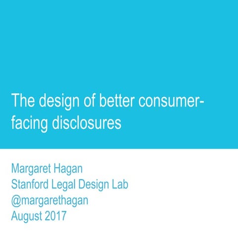 The Design of Better Consumer-Facing Disclosures | PPTX