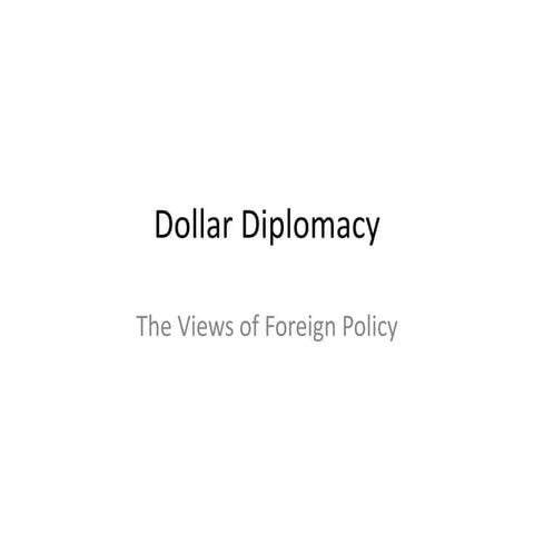 Dollar Diplomacy | PPTX