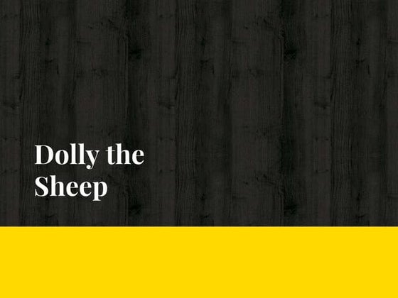 Cloning in mammals: Dolly the sheep | PPTX