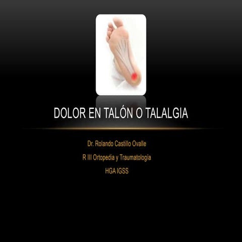 Dolor en Talón o Talalgia | PPTX