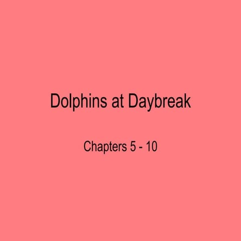 Dolphins at daybreak ch 5 10 | PPT | Zoos & Aquariums | Attractions