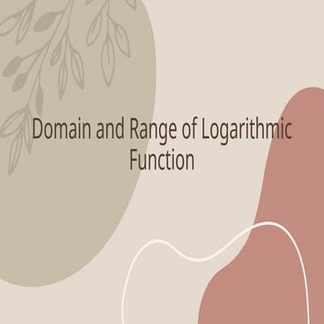 Domain.Range .Intercepts, Zeroes and Asymptote of Logarithmic Function.pptx