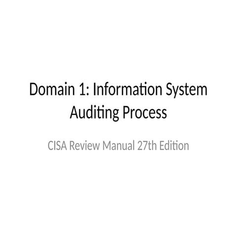 Domain_1_Information_System_Auditing_Process_Presentation.pptx