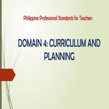 Philippine Professional Standard for Teaching DOMAIN 4 CURRICULUM AND ...