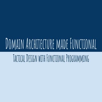Domain Architecture made Functional | PDF
