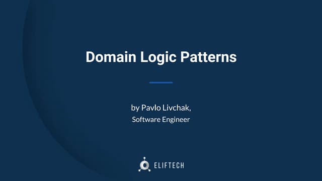 Domain Logic Patterns | PPT Domain Logic Patterns | PPT