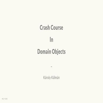 Crash Course In Domain Objects | PPT