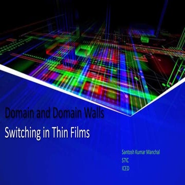Domain walls and switching in magnetic thin film devices | PPTX