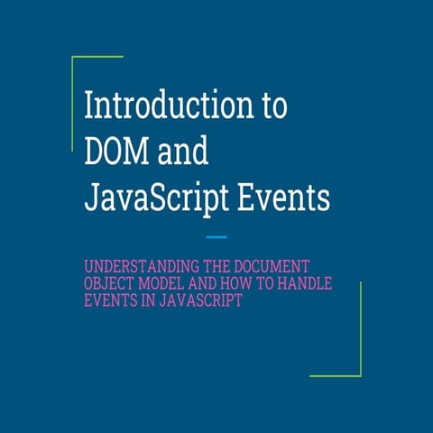 DOM_and_JS_Events_Presentation_simpleandShort.pptx