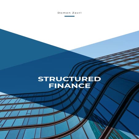 Domen Zavrl - What Is Structured Finance | PDF